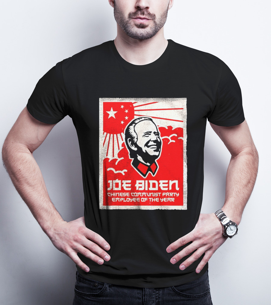 Joe Biden Chinese Communist Party Employee Of The Year T-Shirt