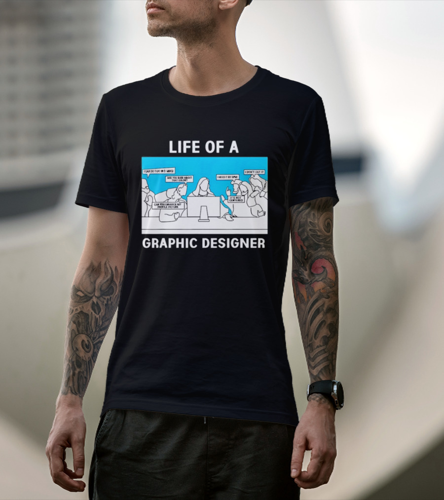 Life Of A Designer Creative Professional T-Shirt