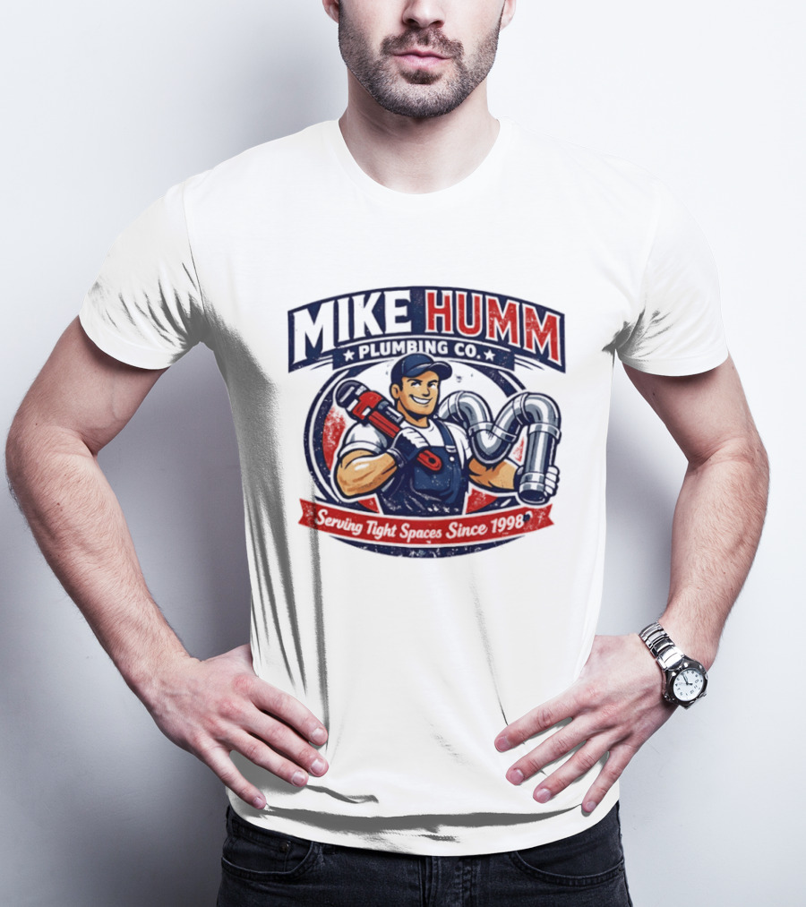 Mike Humm Plumbing Co Serving Tight Spaces Since 1998 Plumber With Wrench And Pipes T-Shirt