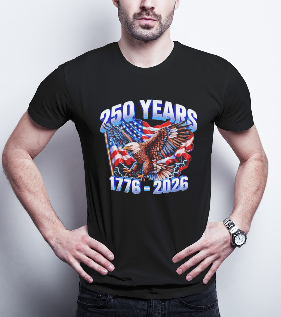 250 Years 1776 2026 American Flag Bald Eagle 4th Of July T-Shirt