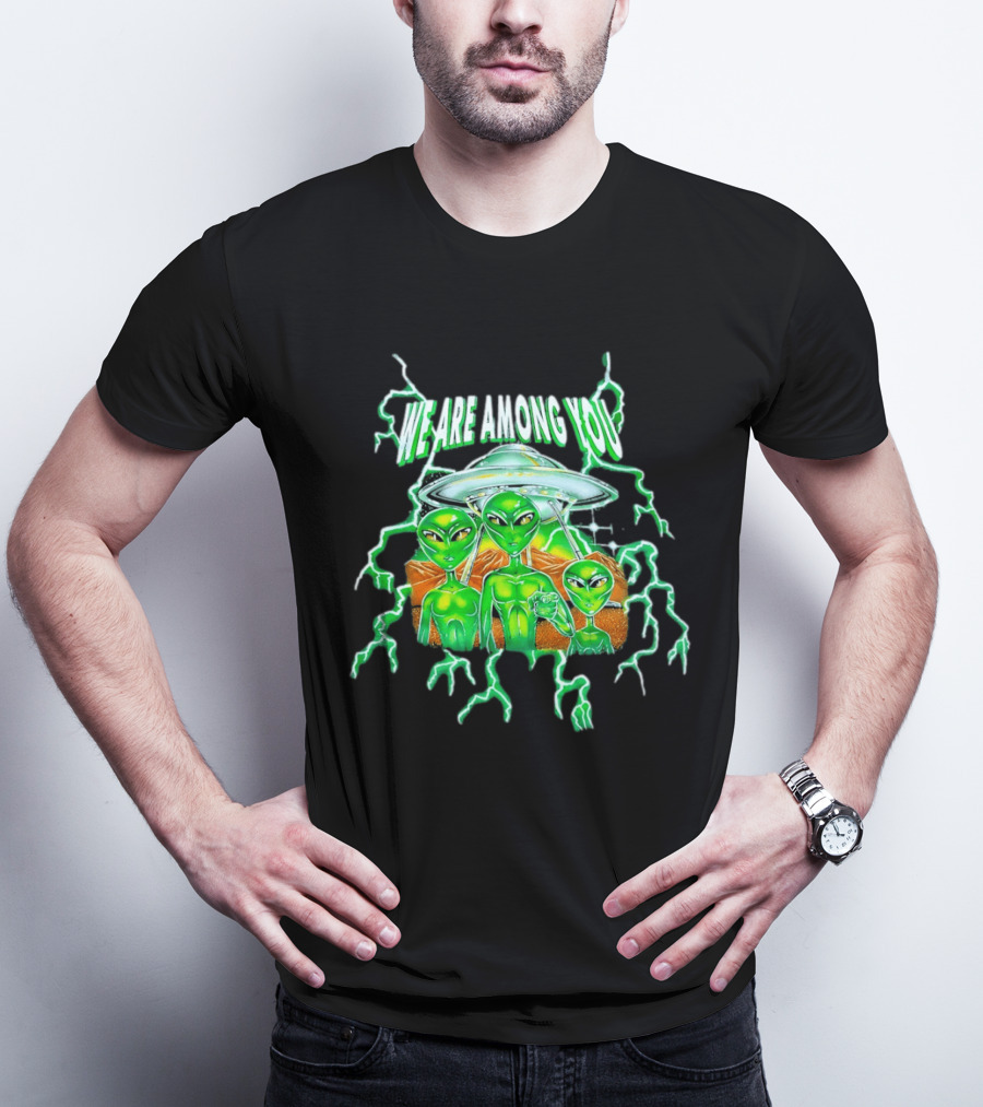 We Are Among You Alien UFO Electric Green Extraterrestrial Scene T-Shirt