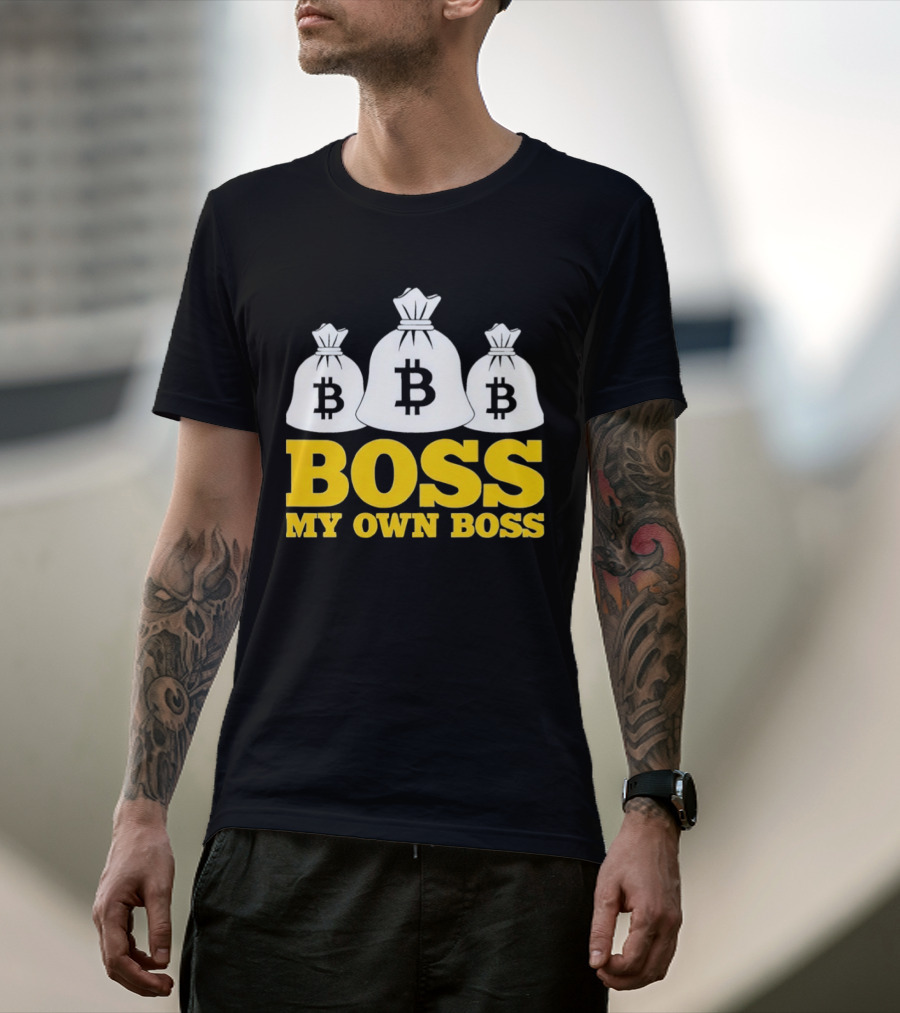Boss My Own Boss Bitcoin Money Bags T-Shirt