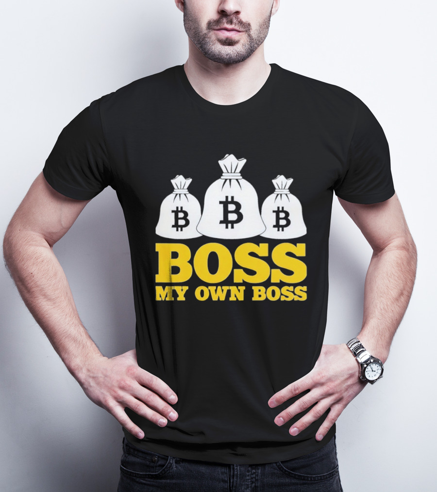 Boss My Own Boss Bitcoin Money Bags T-Shirt
