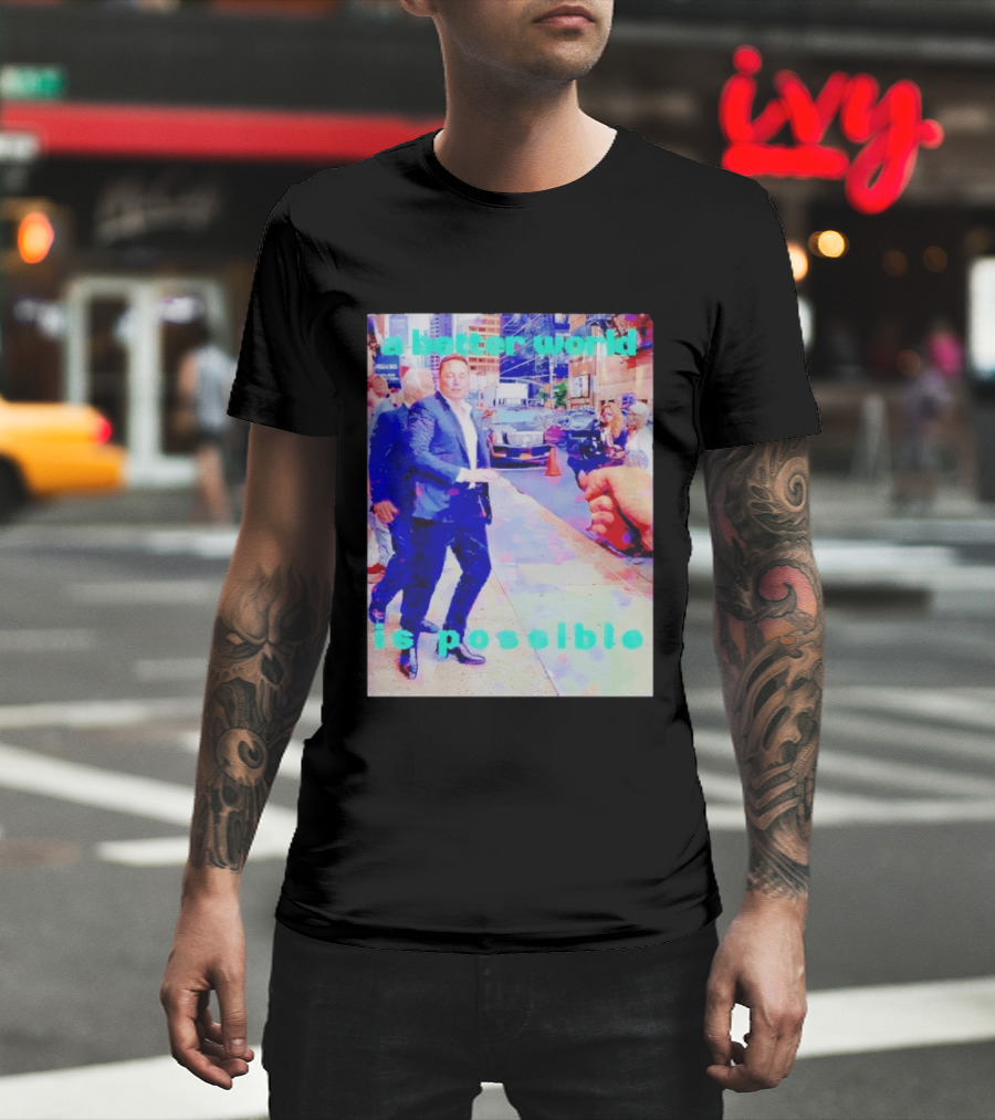 Elon Musk A Better World Is Possible Urban Street Scene T-Shirt
