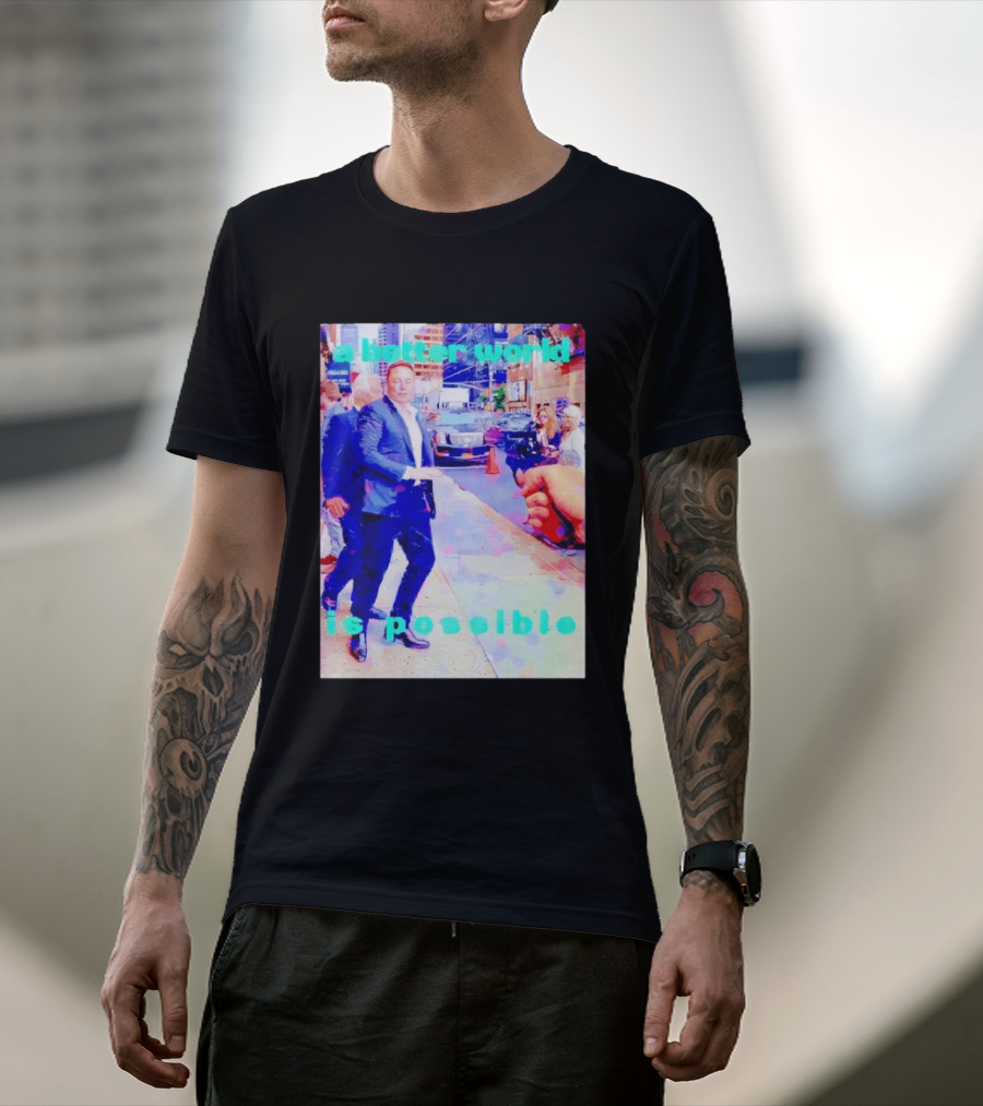 Elon Musk A Better World Is Possible Urban Street Scene T-Shirt