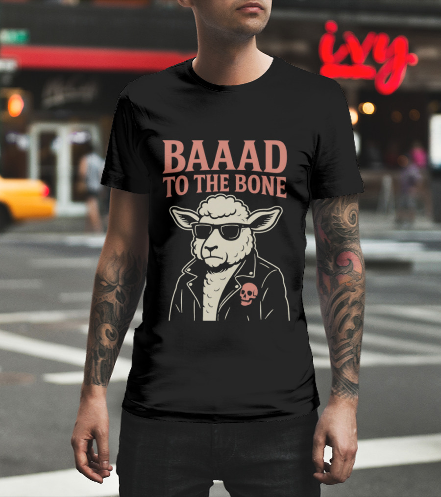 Baaad To The Bone Sheep With Sunglasses And Skull Jacket T-Shirt
