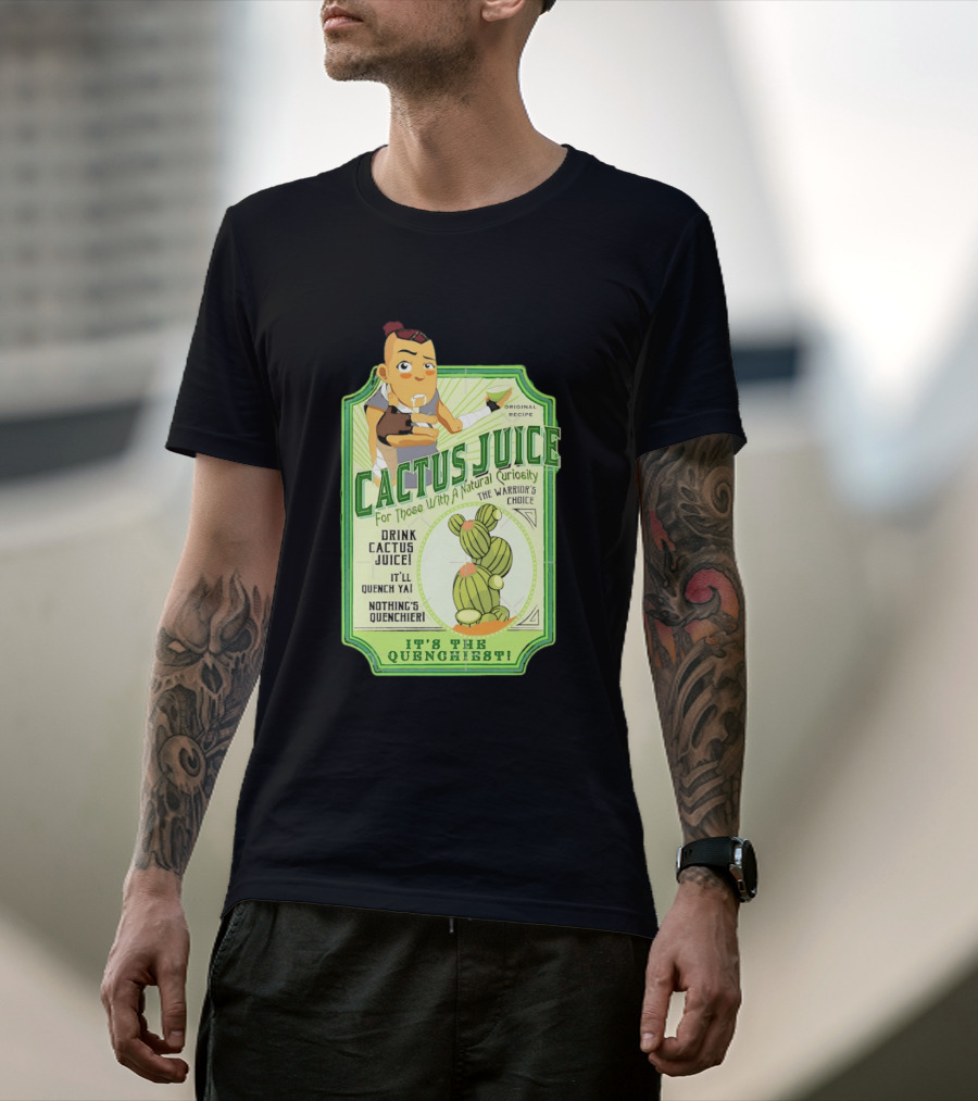 Sokka Cactus Juice It's The Quenchiest The Warrior's Choice Avatar T-Shirt