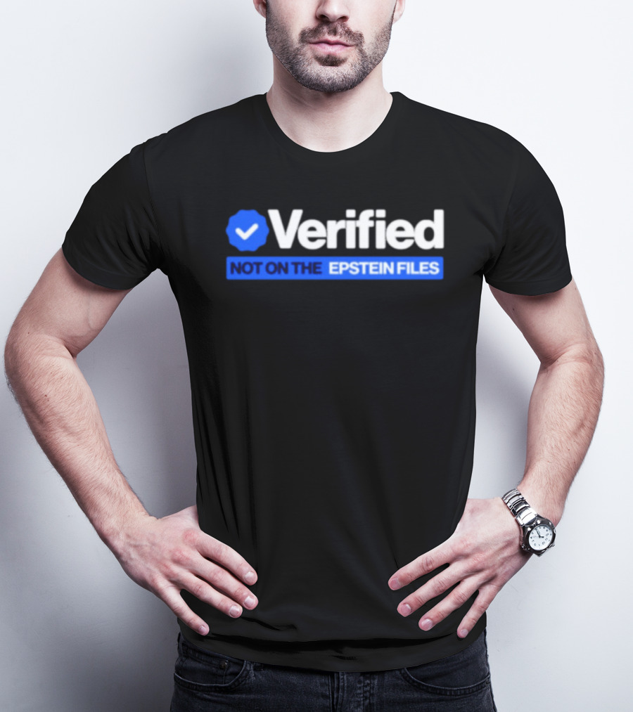Verified Not On The Epstein Files Blue Checkmark T-Shirt