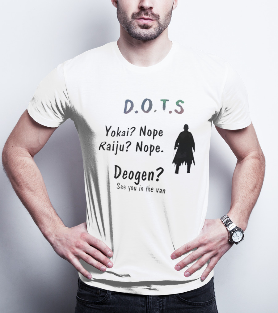 D.O.T.S Yokai Nope Raiju Nope Deogen See You In The Van T-Shirt
