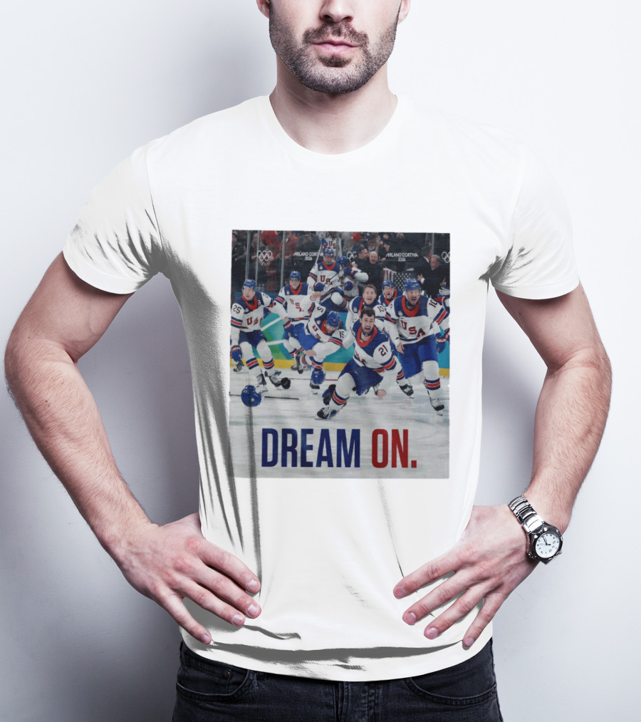 Milano Cortina 2026 Olympics USA Men's Ice Hockey Dream On T-Shirt