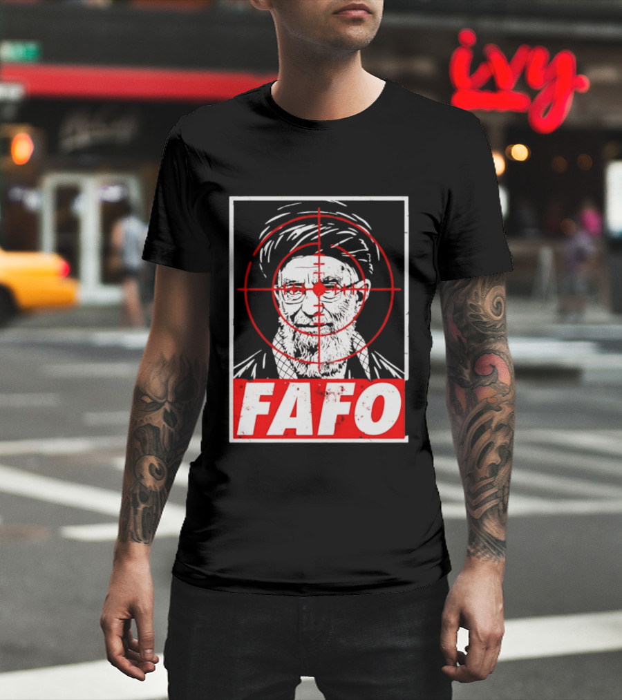 FAFO Ali Khamenei Target 2026 Aim T-Shirt