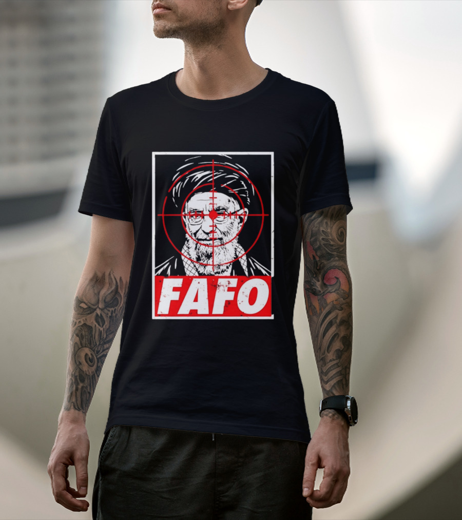 FAFO Ali Khamenei Target 2026 Aim T-Shirt