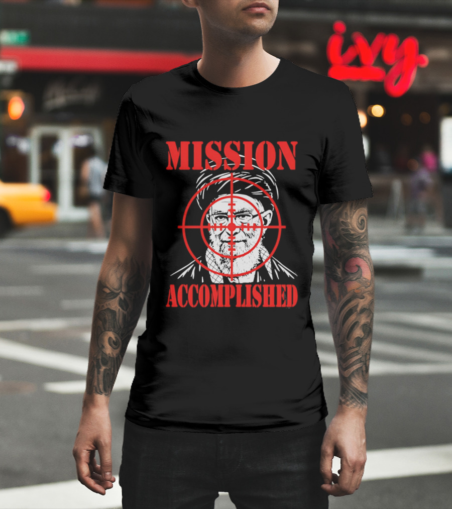 Mission Accomplished Khamenei Target T-Shirt