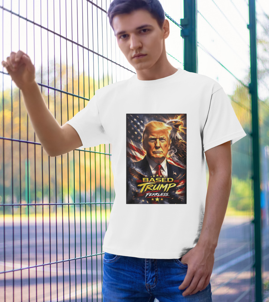 Based Trump Fearless American Flag Eagle T-Shirt