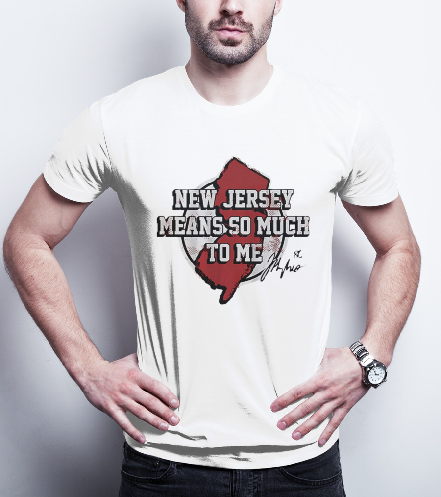 New Jersey Means So Much To Me Jack Hughes Signature T-Shirt