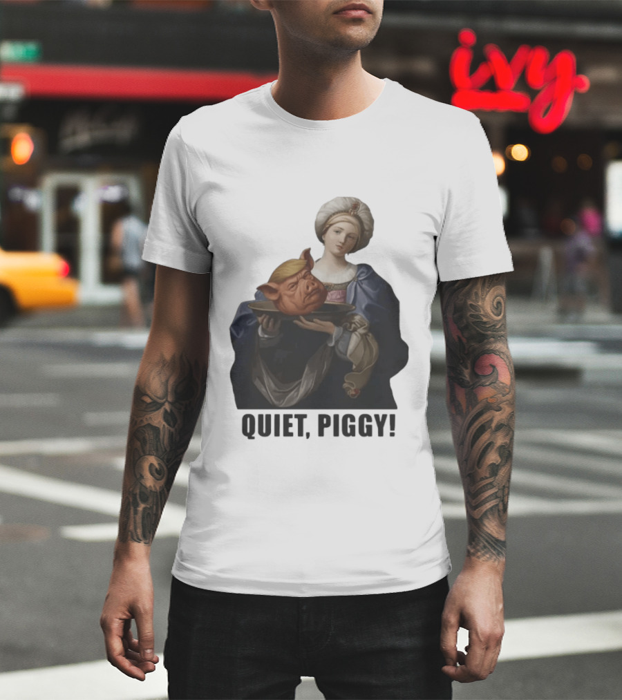 Original Saint Holding Pig Head Quiet Piggy Anti Trump T-Shirt