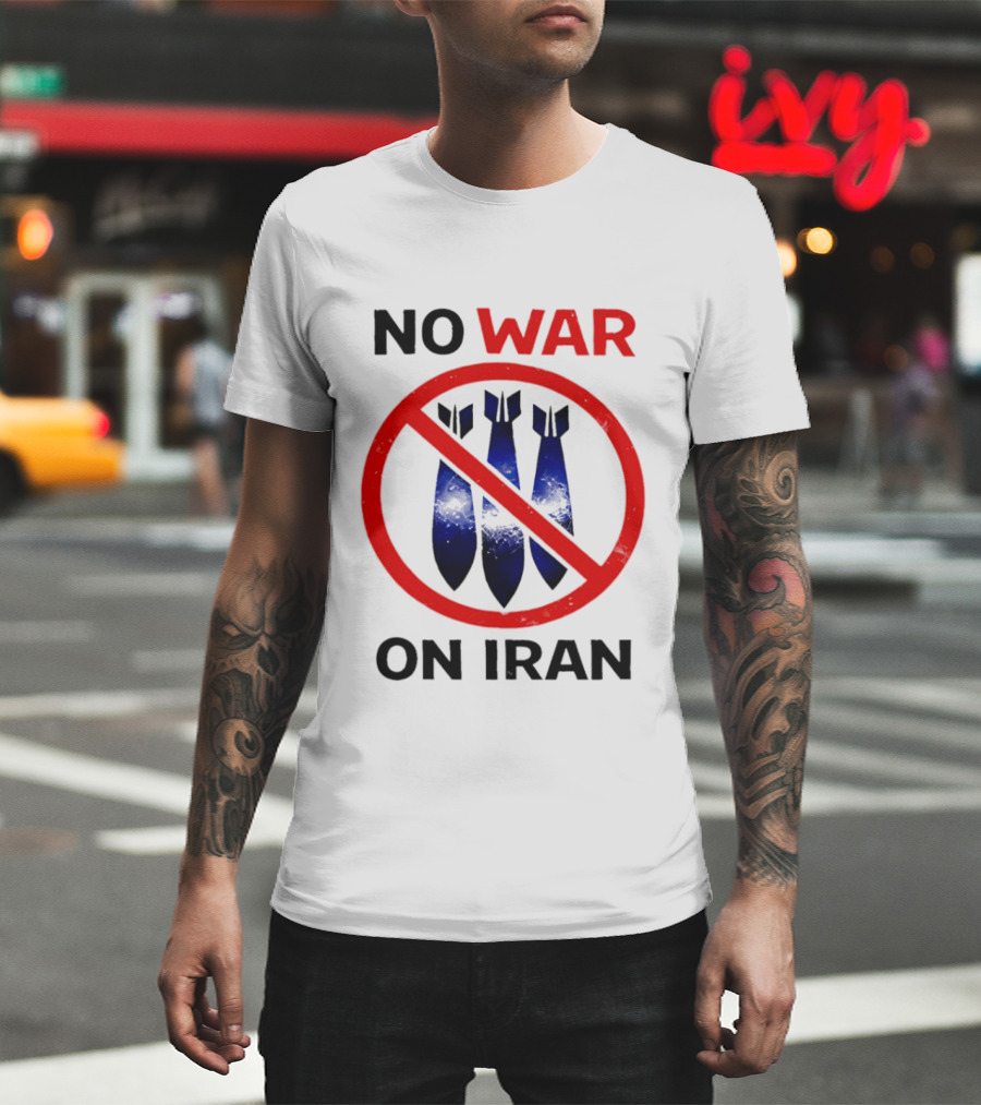 No War On Iran Anti War Political Statement With Bombs Crossed Out T-Shirt