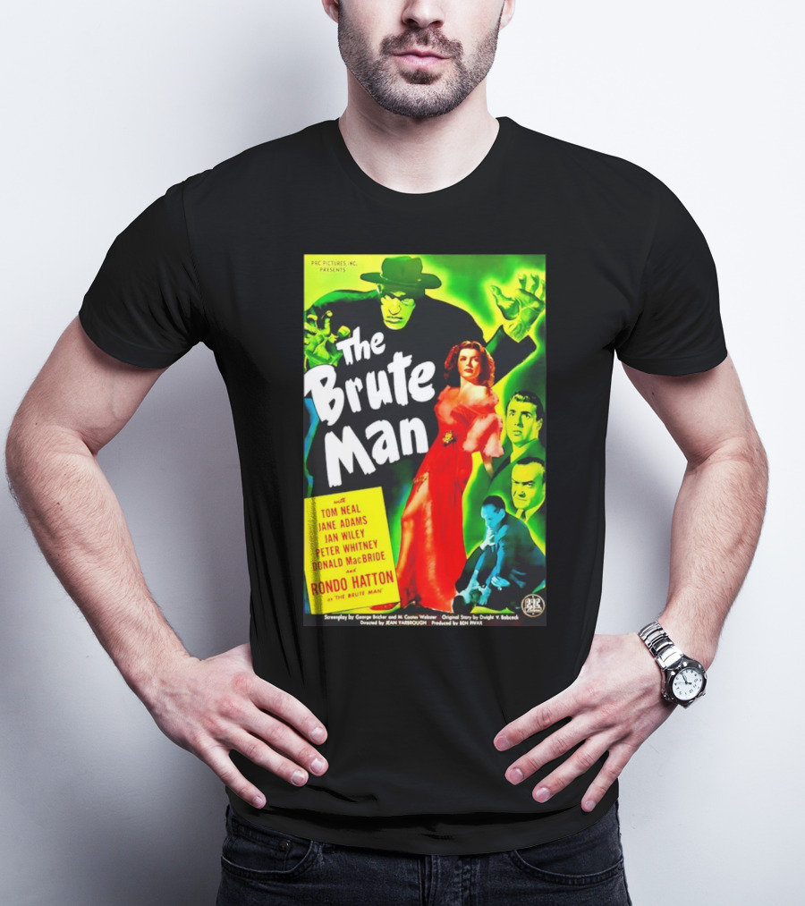 The Brute Man Rondo Hatton Tom Neal Jane Adams Jan Wiley Classic Horror Film T-Shirt