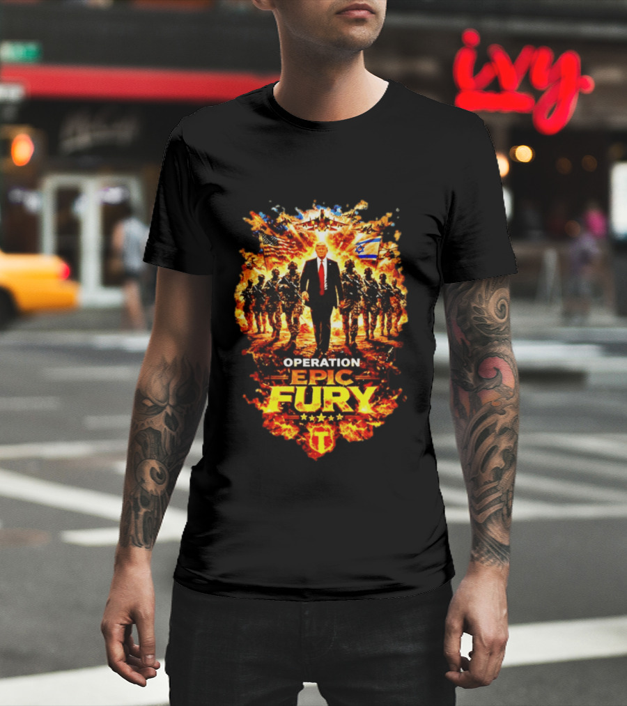 Operation Epic Fury Trump American Israeli Flags Soldiers Fiery T-Shirt