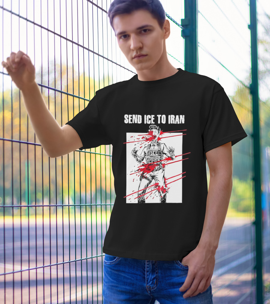 Send ICE To Iran Abolish ICE Caricature Political Message T-Shirt