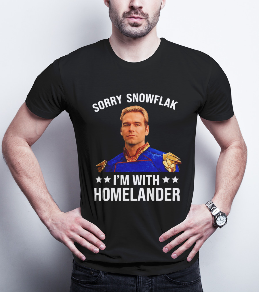 Sorry Snowflak I'm With Homelander T-Shirt