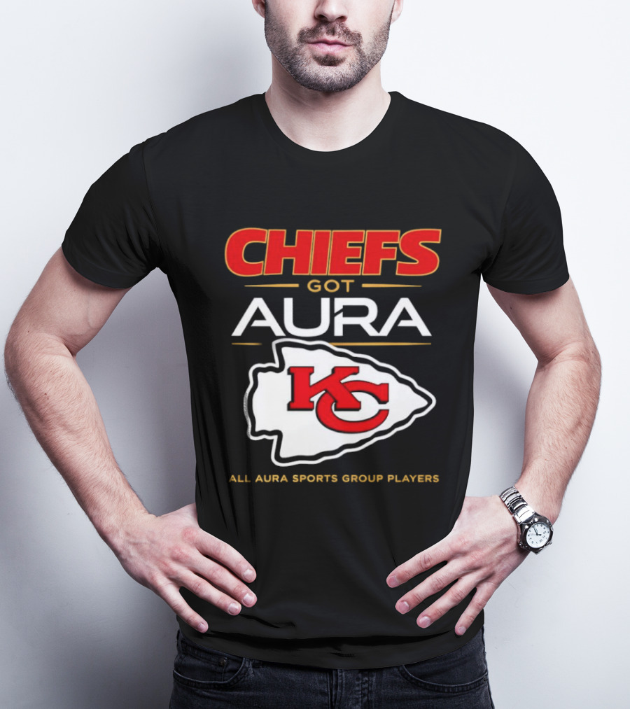 Chiefs Got Aura KC All Aura Sports Group Players T-Shirt