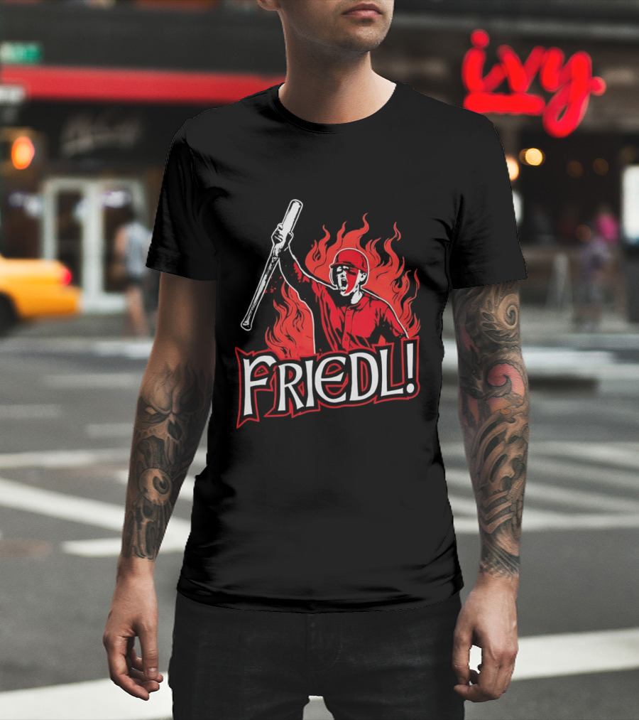 Cincinnati Reds TJ Friedl Battle Cry Fire Friedl! T-Shirt