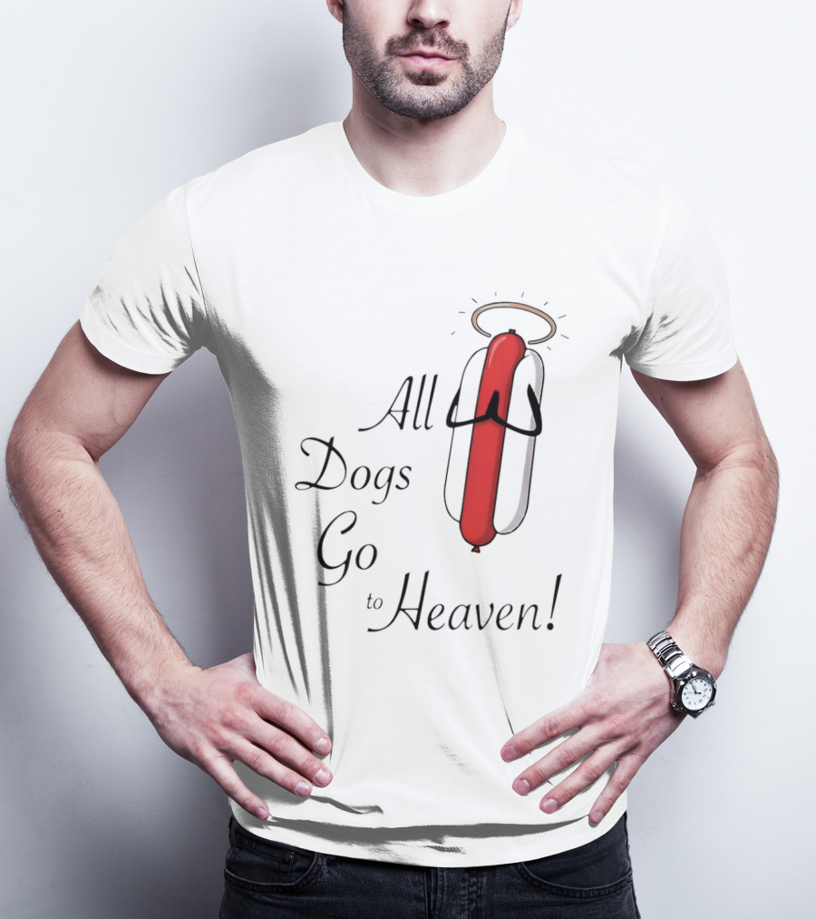 All Dogs Go To Heaven Sausage Hotdog Halo T-Shirt
