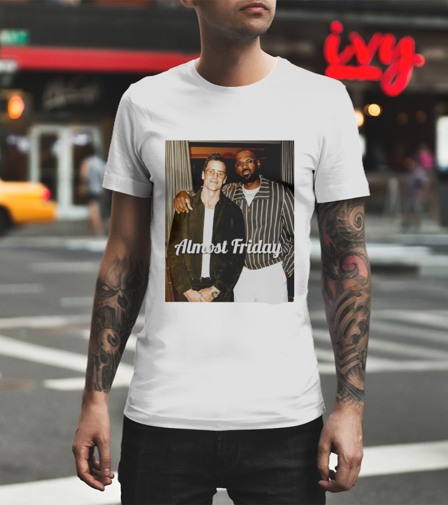 Almost Friday Brady And Bron T-Shirt