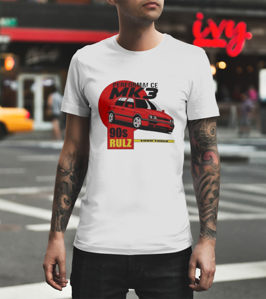 Performance MK3 90s Rulz Euro Tuner T-Shirt