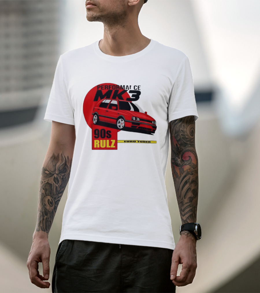 Performance MK3 90s Rulz Euro Tuner T-Shirt