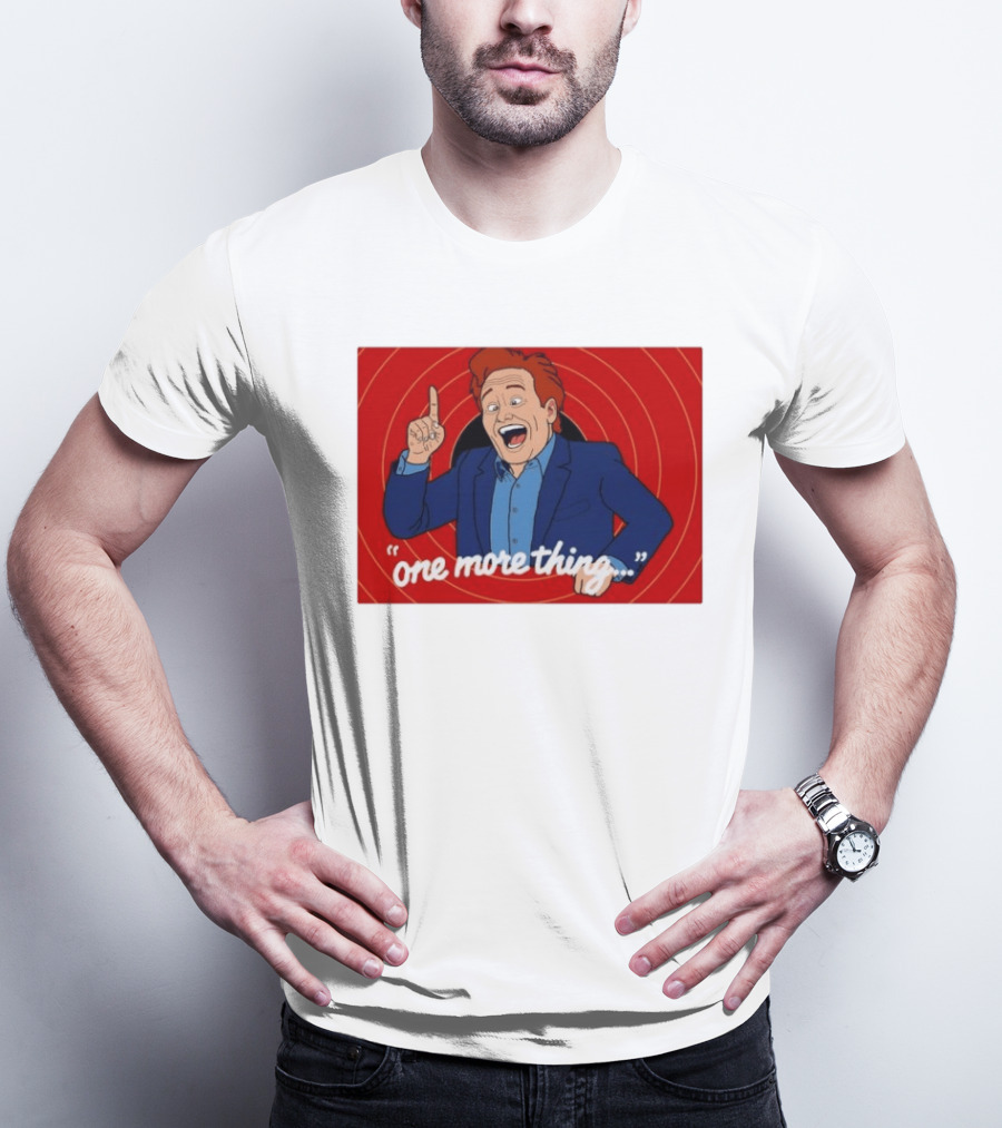 Conan O'Brien One More Thing Quote With Red Spiral T-Shirt