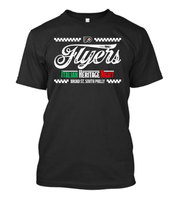 Flyers Italian Heritage Night Broad St. South Philly T-Shirt