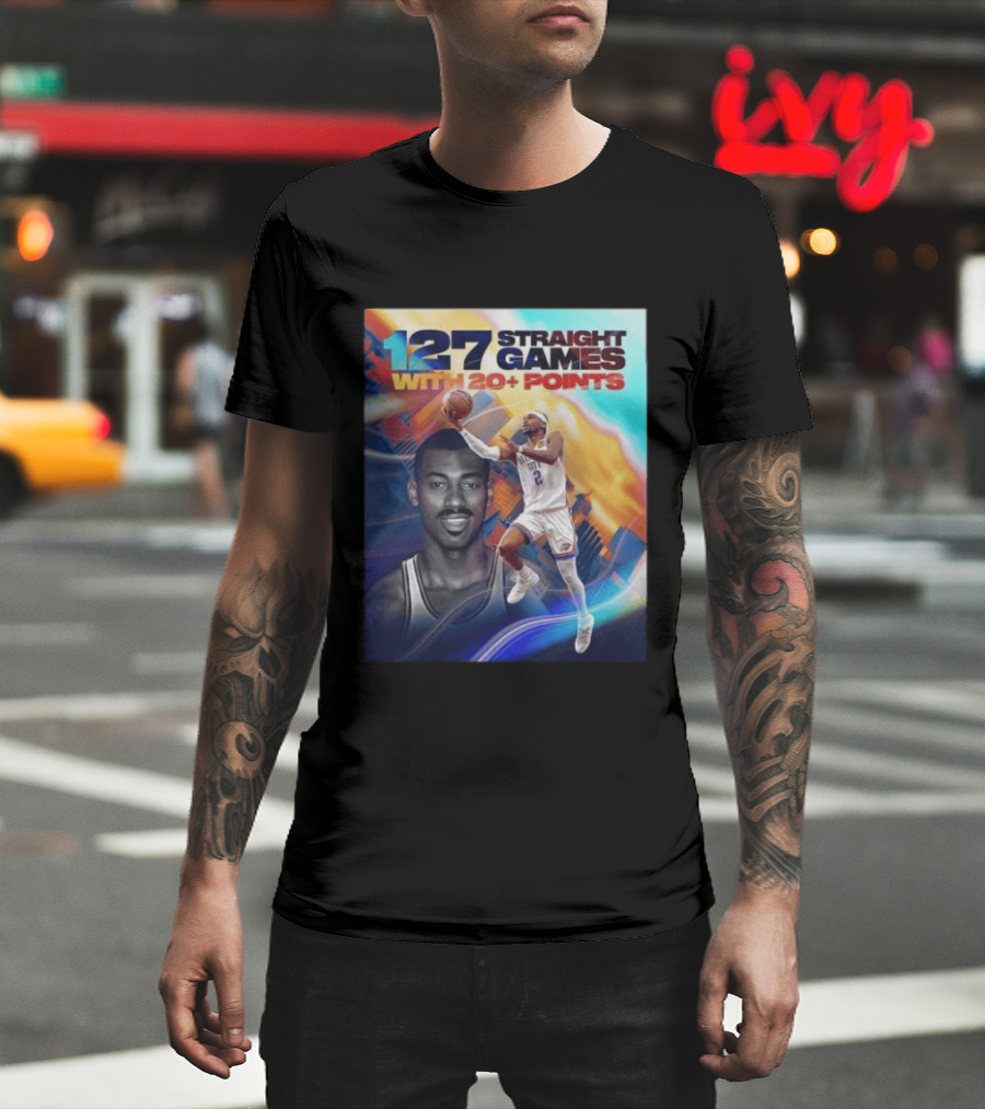 127 Straight Games With 20+ Points Shai Gilgeous Alexander OKC Thunder Basketball T-Shirt