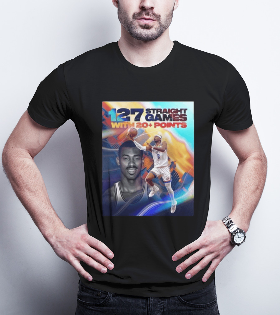 127 Straight Games With 20+ Points Shai Gilgeous Alexander OKC Thunder Basketball T-Shirt