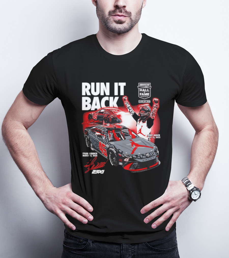 Run It Back NASCAR Hall Of Fame Class Of 2024 Tyler Reddick 45 Kurt Busch May 15 2023 T-Shirt