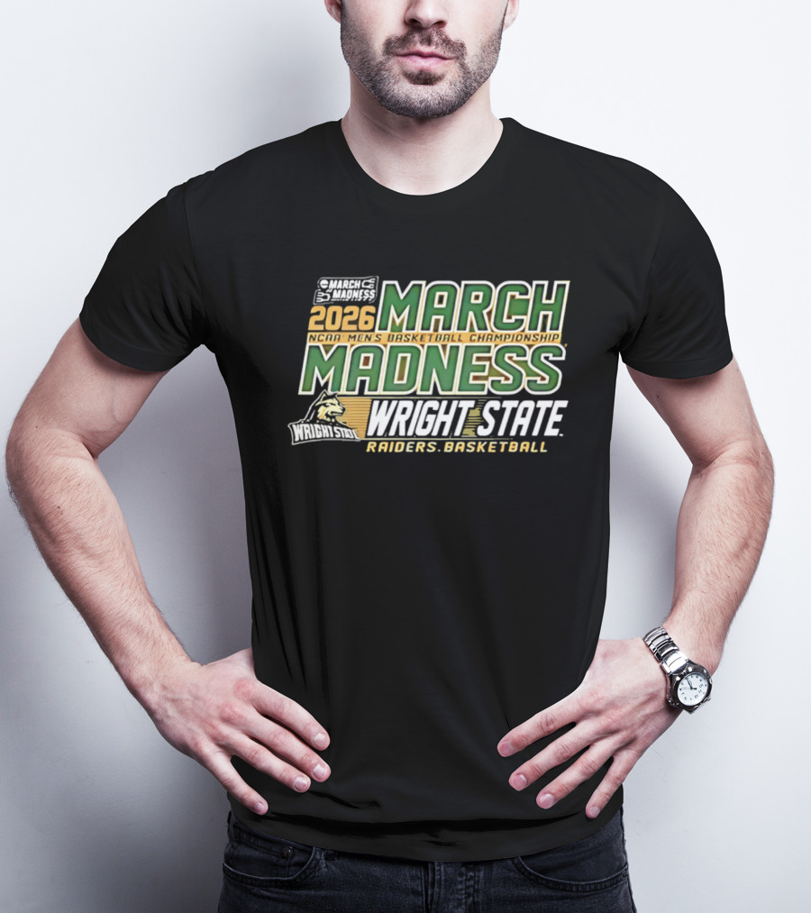 Wright State Raiders Basketball 2026 NCAA Men's Championship March Madness T-Shirt