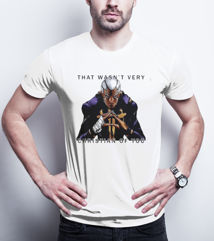 Enrico Pucci JoJo's Bizarre Adventure That Wasn't Very Christian Of You T-Shirt