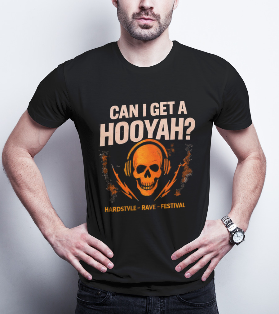 Can I Get A Hooyah Skull Headphones Positivity Courage Love Potential T-Shirt
