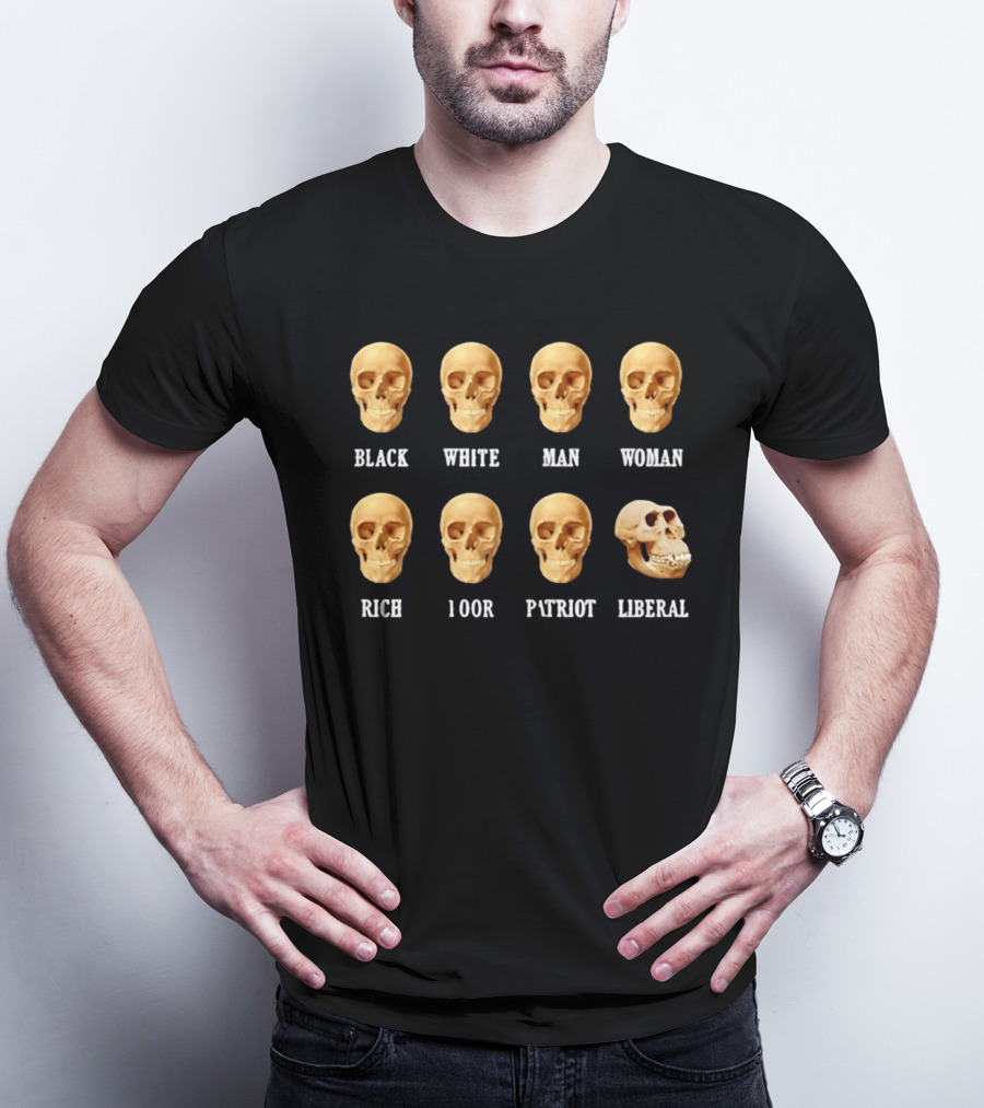 Black White Man Woman Rich Poor Patriot Liberal Skull T-Shirt