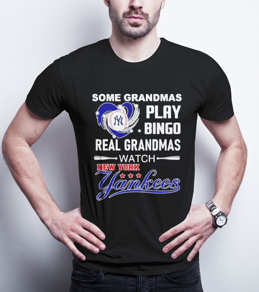 Some Grandmas Play Bingo Real Grandmas New York Yankees Diamond Heart Baseball Lover T-Shirt