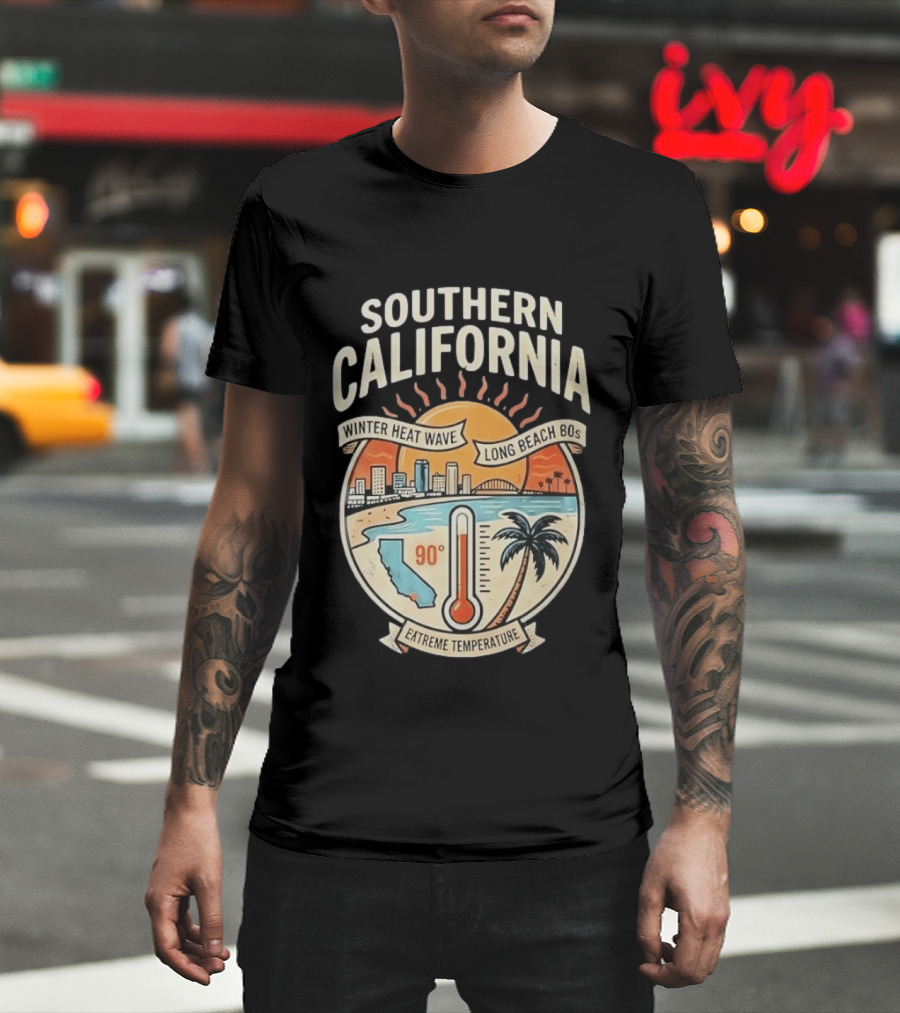 Southern California Winter Heat Wave Long Beach Extreme Temperature 90 Degrees T-Shirt