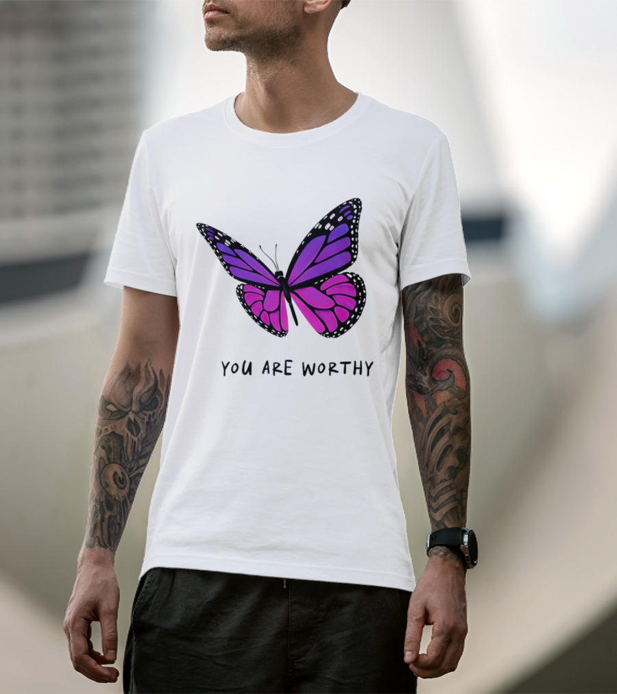 You Are Worthy Butterfly Purple Pink T-Shirt