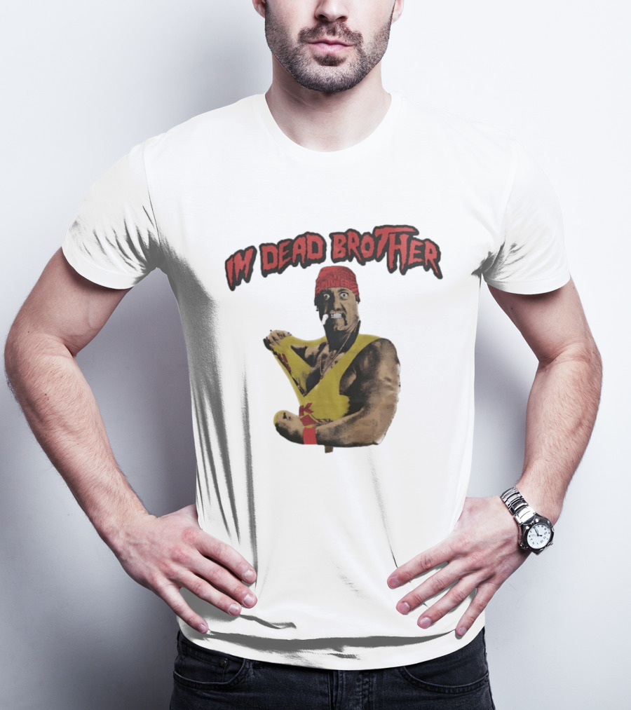 Hulk Hogan I'm Dead Brother Wrestling T-Shirt
