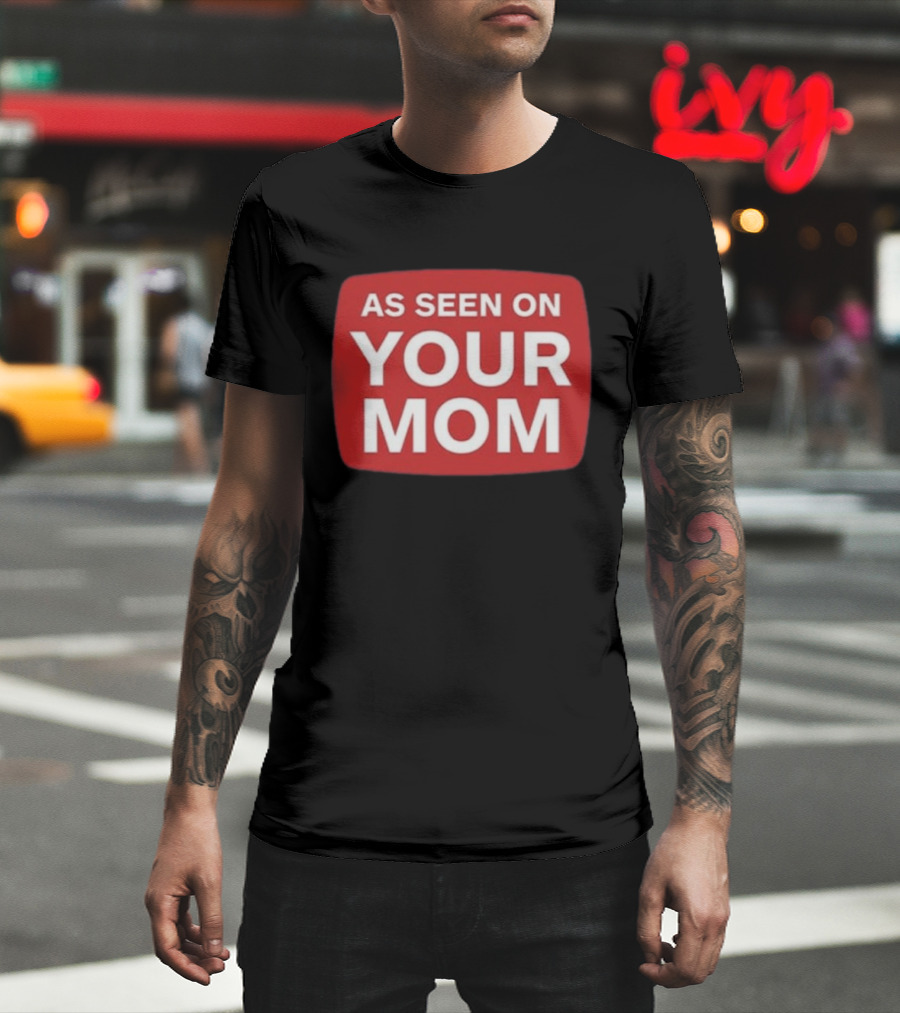 Adrianne Curry As Seen On Your Mom T-Shirt
