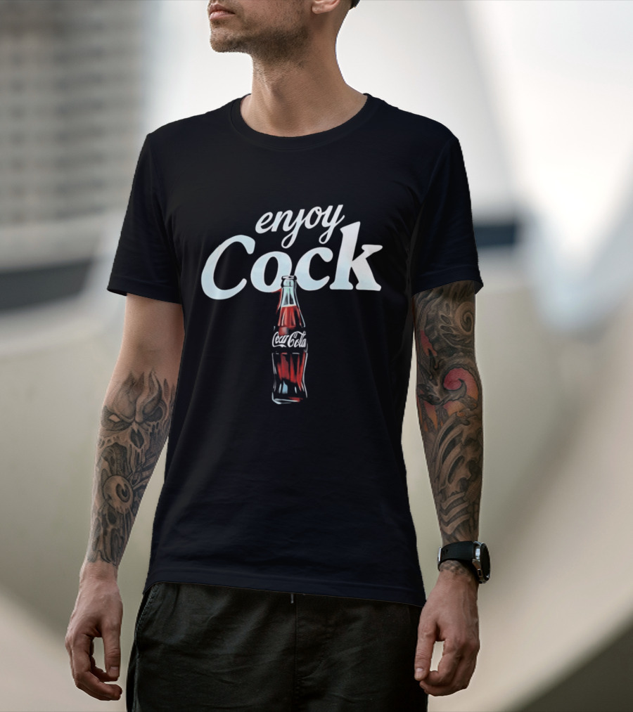 Enjoy Cock Coca Cola Bottle T-Shirt
