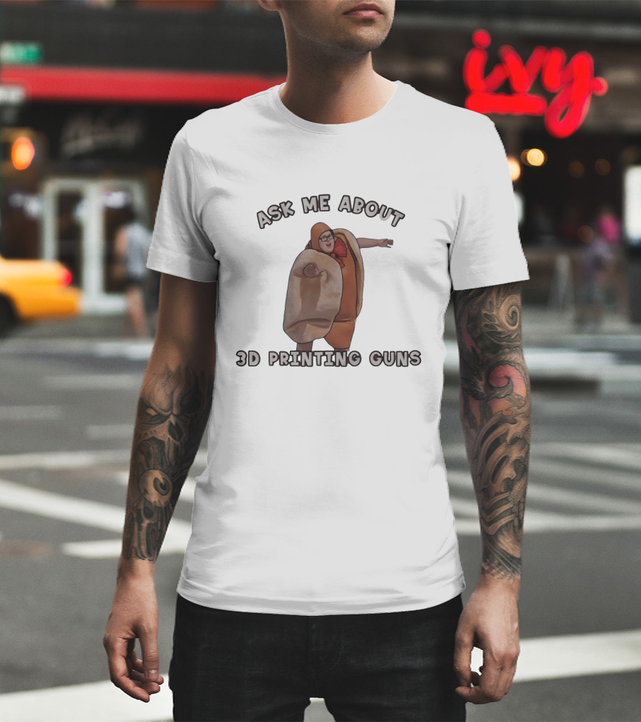 Ask Me About 3D Printing Guns Hot Dog Costume T-Shirt