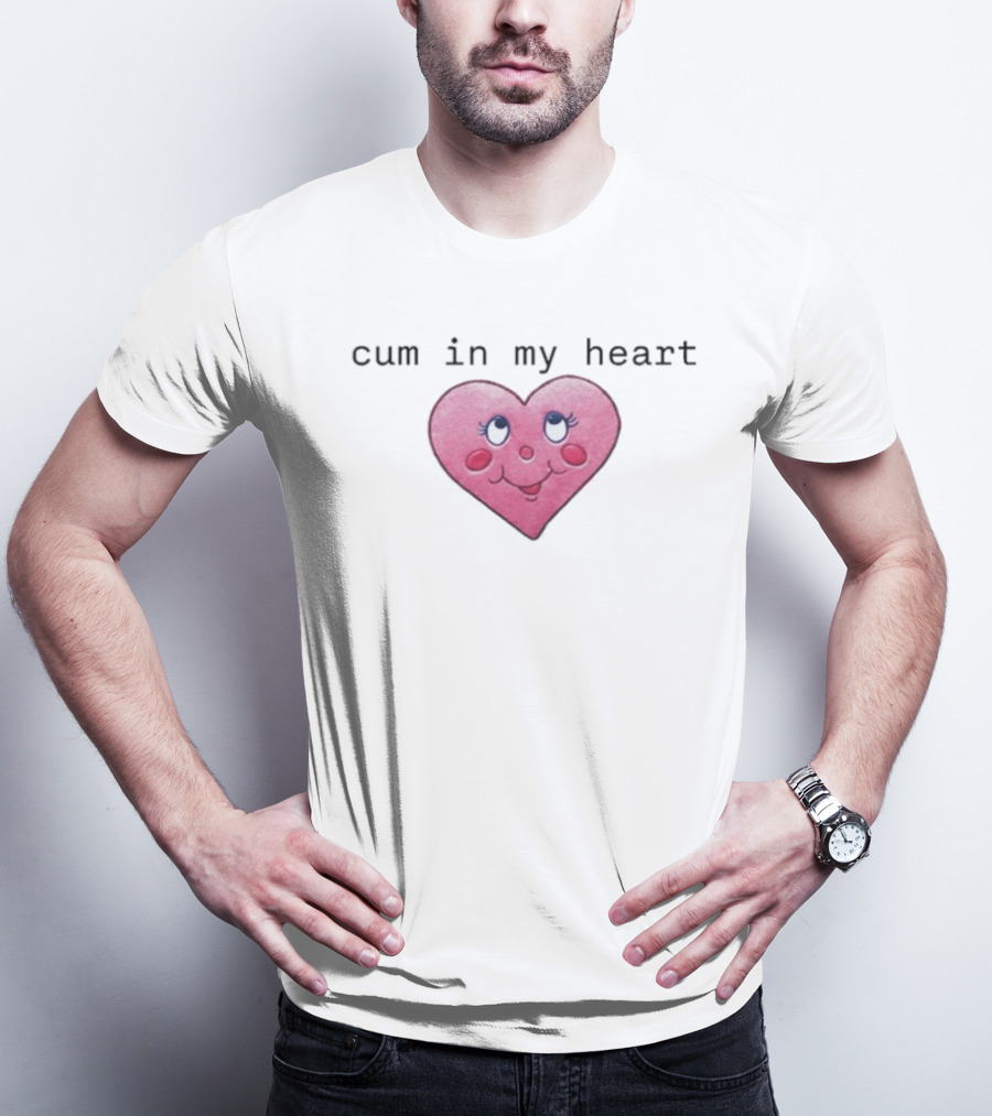 Cum In My Heart Pink Cartoon Style Cute Face T-Shirt