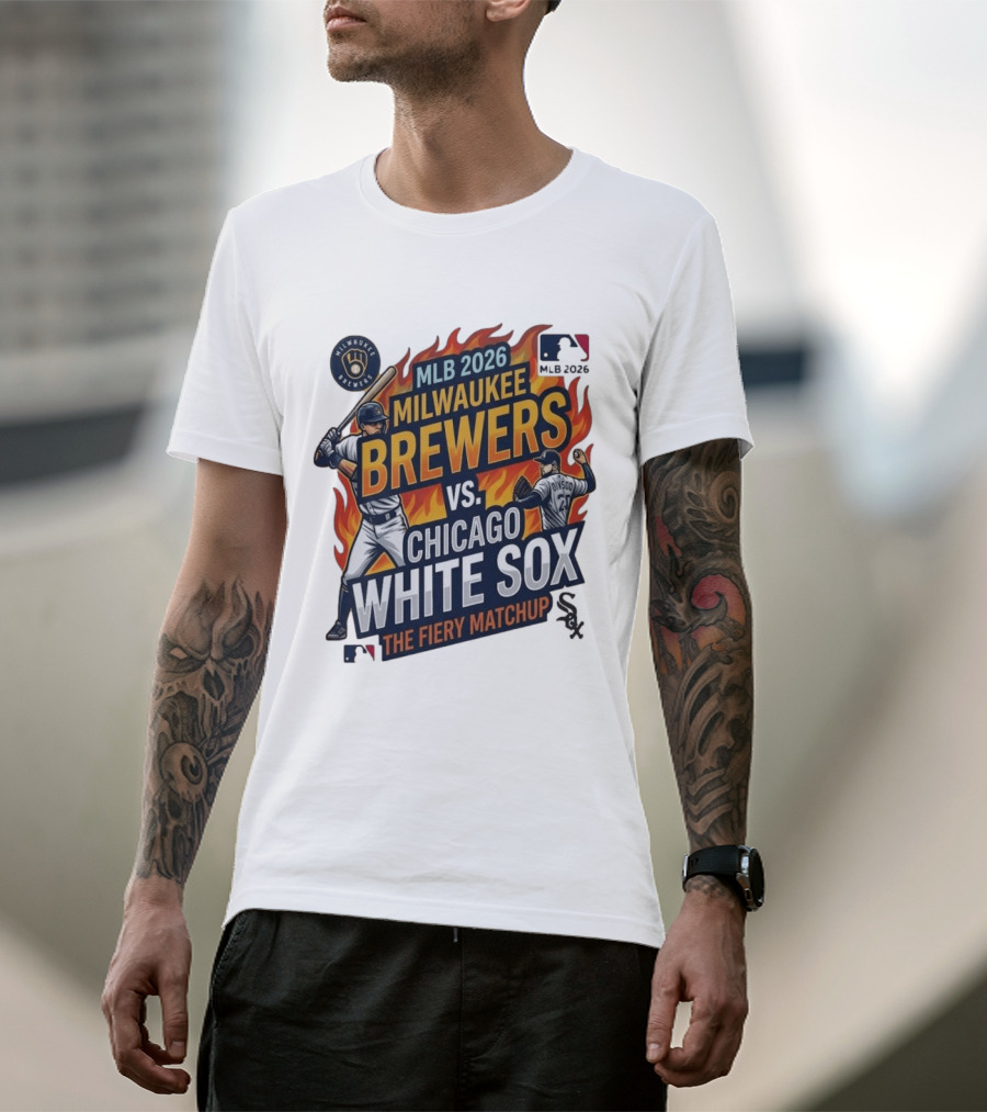 MLB 2026 Milwaukee Brewers Vs Chicago White Sox The Fiery Matchup T-Shirt