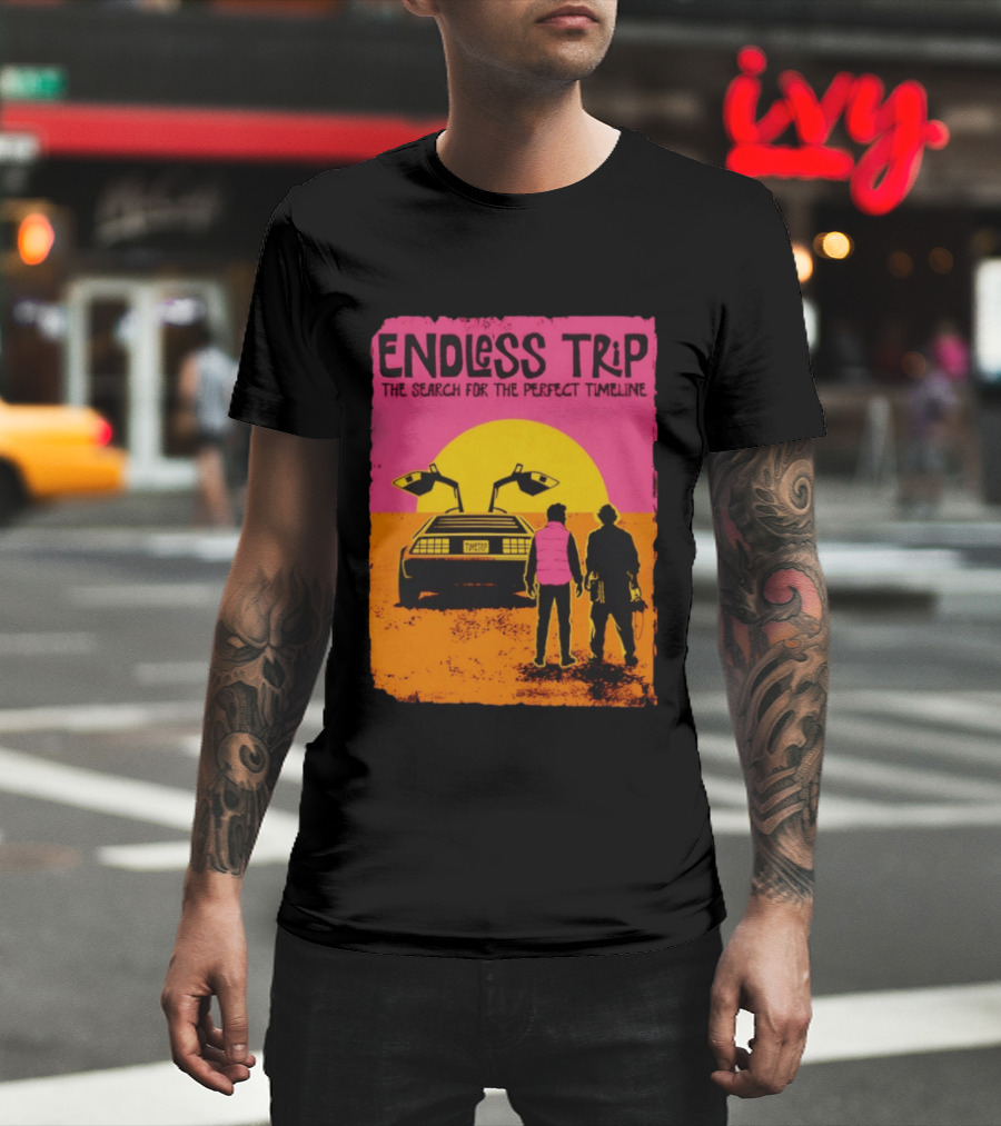 Endless Trip The Search For The Perfect Timeline Back To The Future Sunset Retro Car Journey T-Shirt